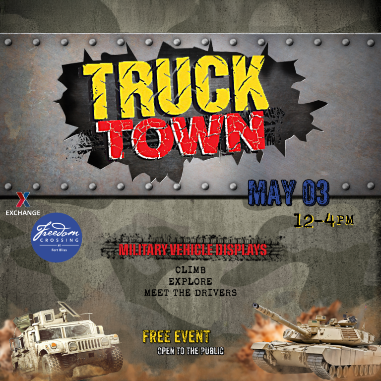 TRUCK TOWN – Freedom Crossing at Fort Bliss